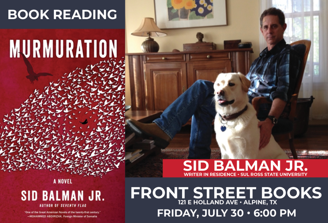 Sul Ross Writer In Residence, Sid Balman Jr., Schedules July 30 Book Reading for ‘Murmuration ...